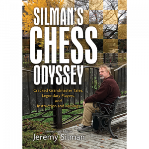 Silman's Chess Odyssey from international chess master Jeremy Silman
